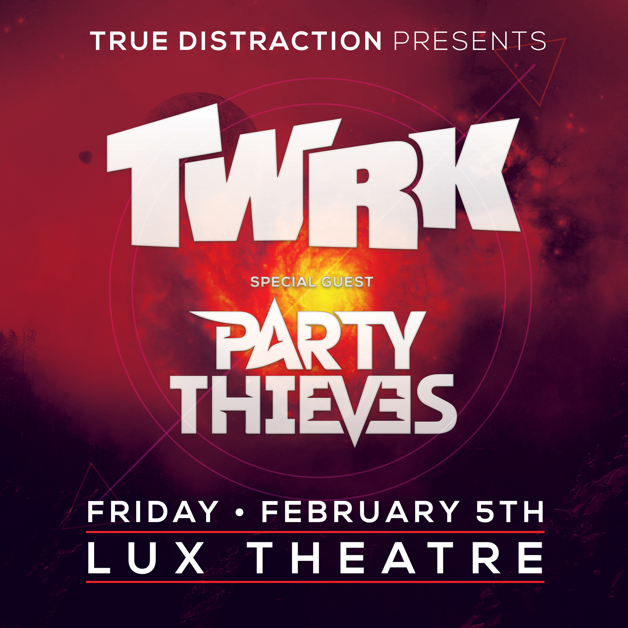 TWRK & PARTY THIEVES @ LUX THEATRE Tickets 02/05/16
