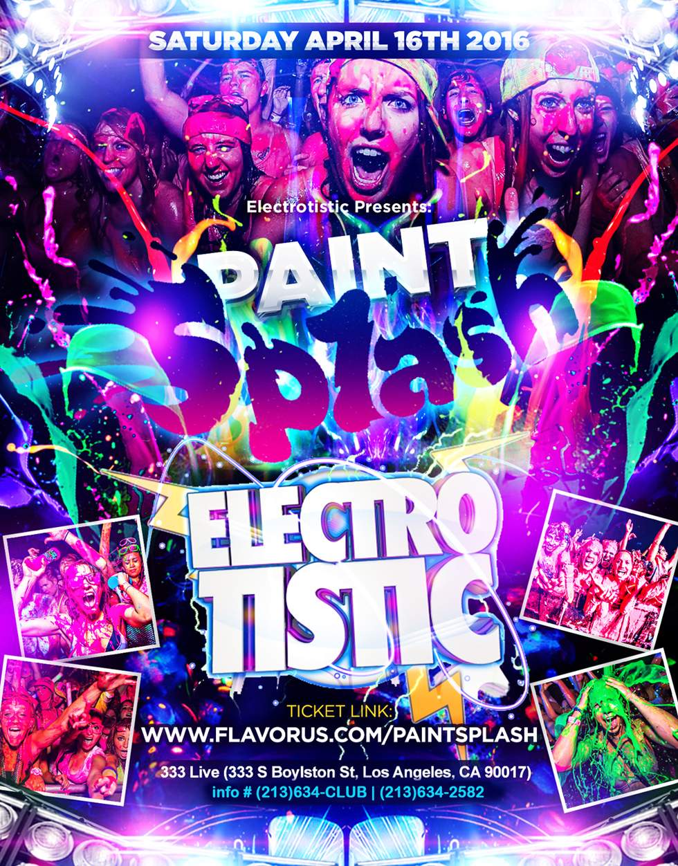 ELECTROTISTIC presents PAINTSPLASH Tickets 04/16/16