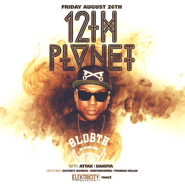 12th PLANET Tickets 08/26/16