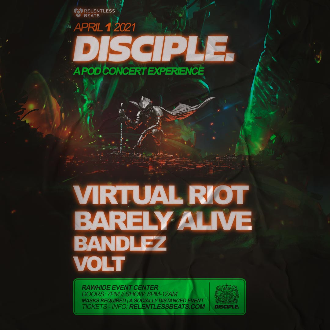 Buy Tickets to Virtual Riot, Barely Alive & More - Disciple: Pod ...