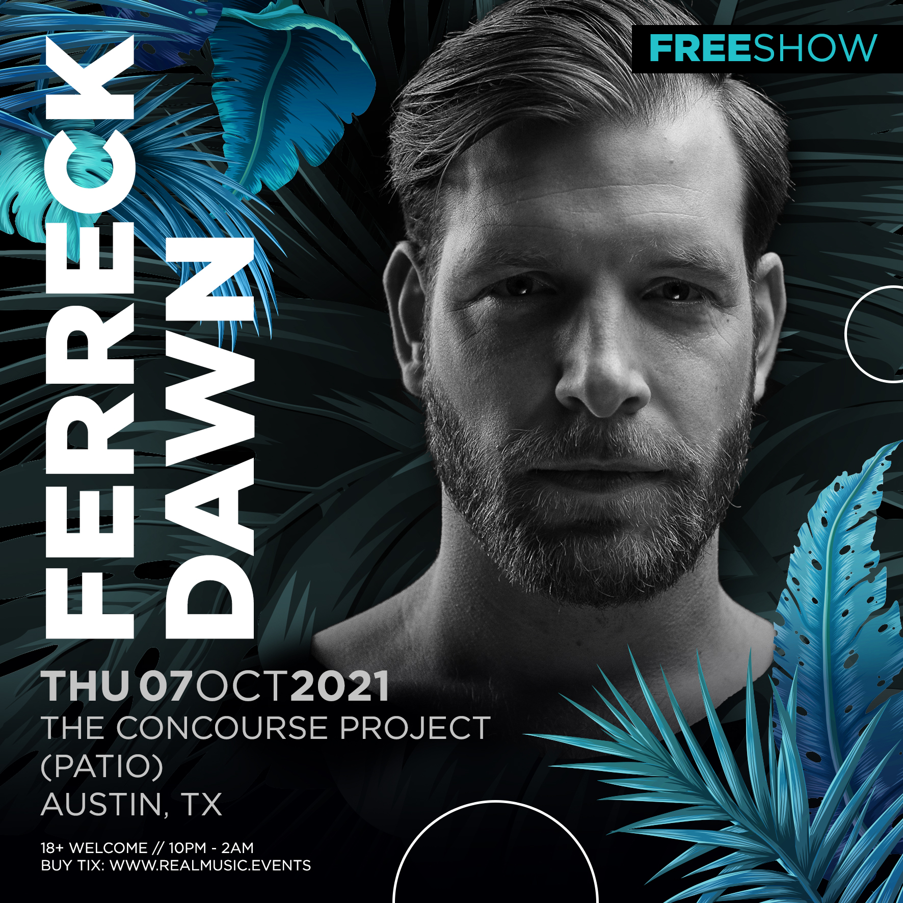 Buy Tickets to FREE SHOW: Ferreck Dawn at The Concourse Project (Patio ...