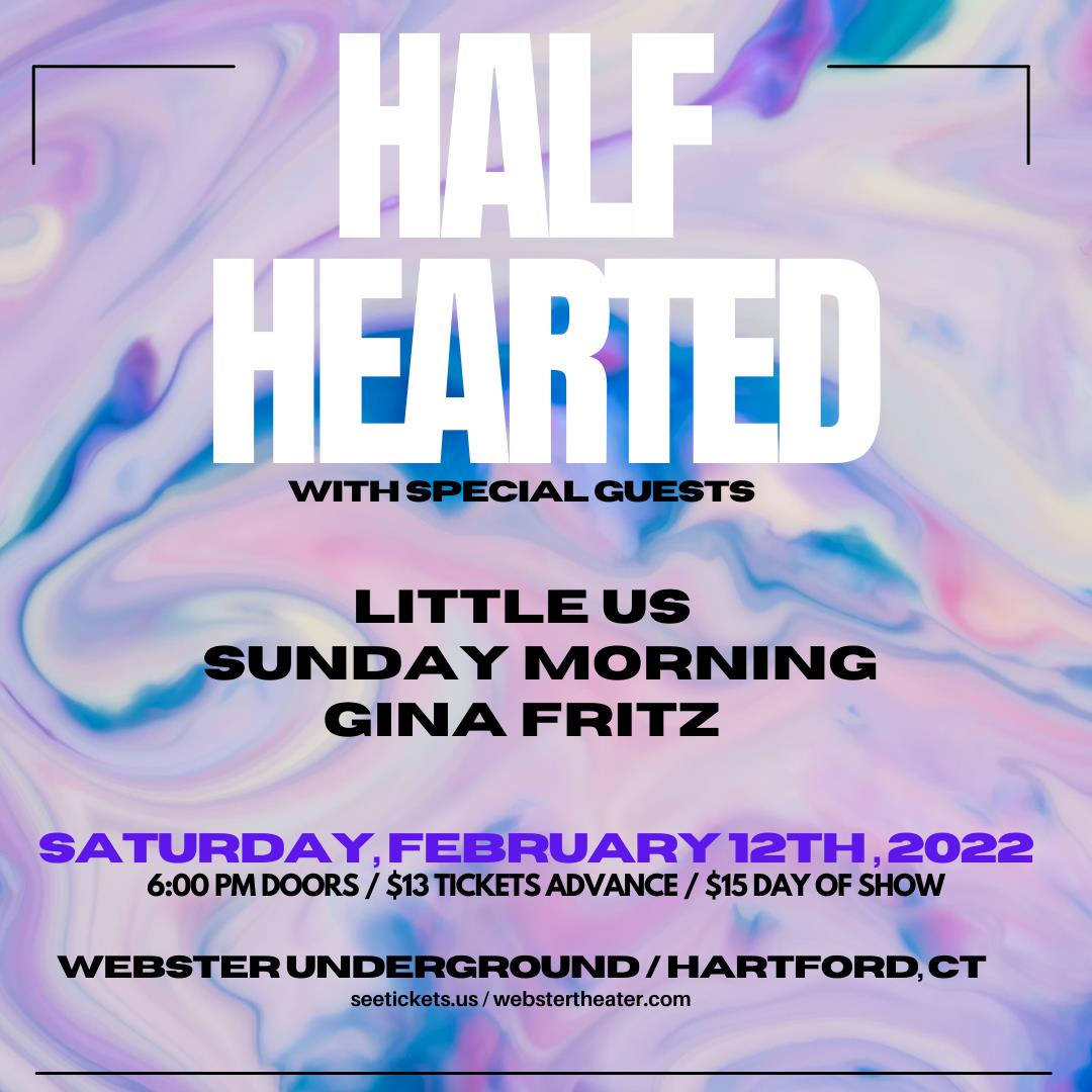 Buy Tickets to Half Hearted in Hartford on Feb 12, 2022