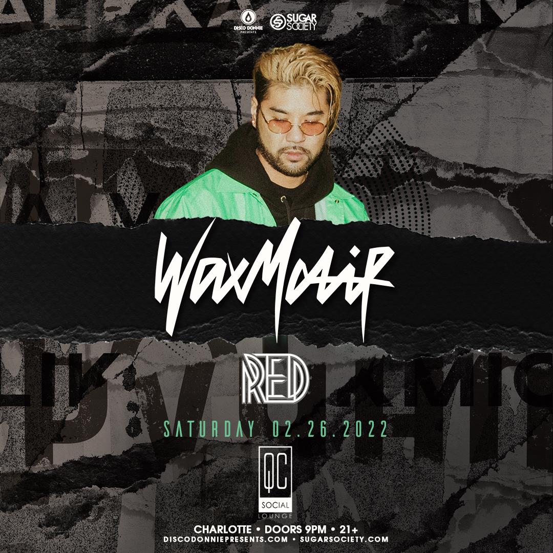 Buy Tickets to Wax Motif - CHARLOTTE in Charlotte on Feb 26, 2022