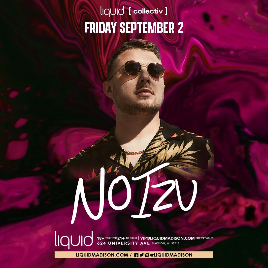 Buy Tickets to NOIZU at Liquid // Friday September 2, 2022 // Madison ...