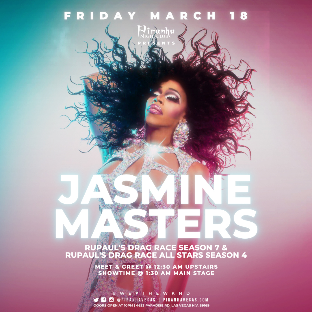 Buy Tickets to PIRANHA PRESENTS JASMINE MASTERS FROM RUPAULS DRAG RACE ...