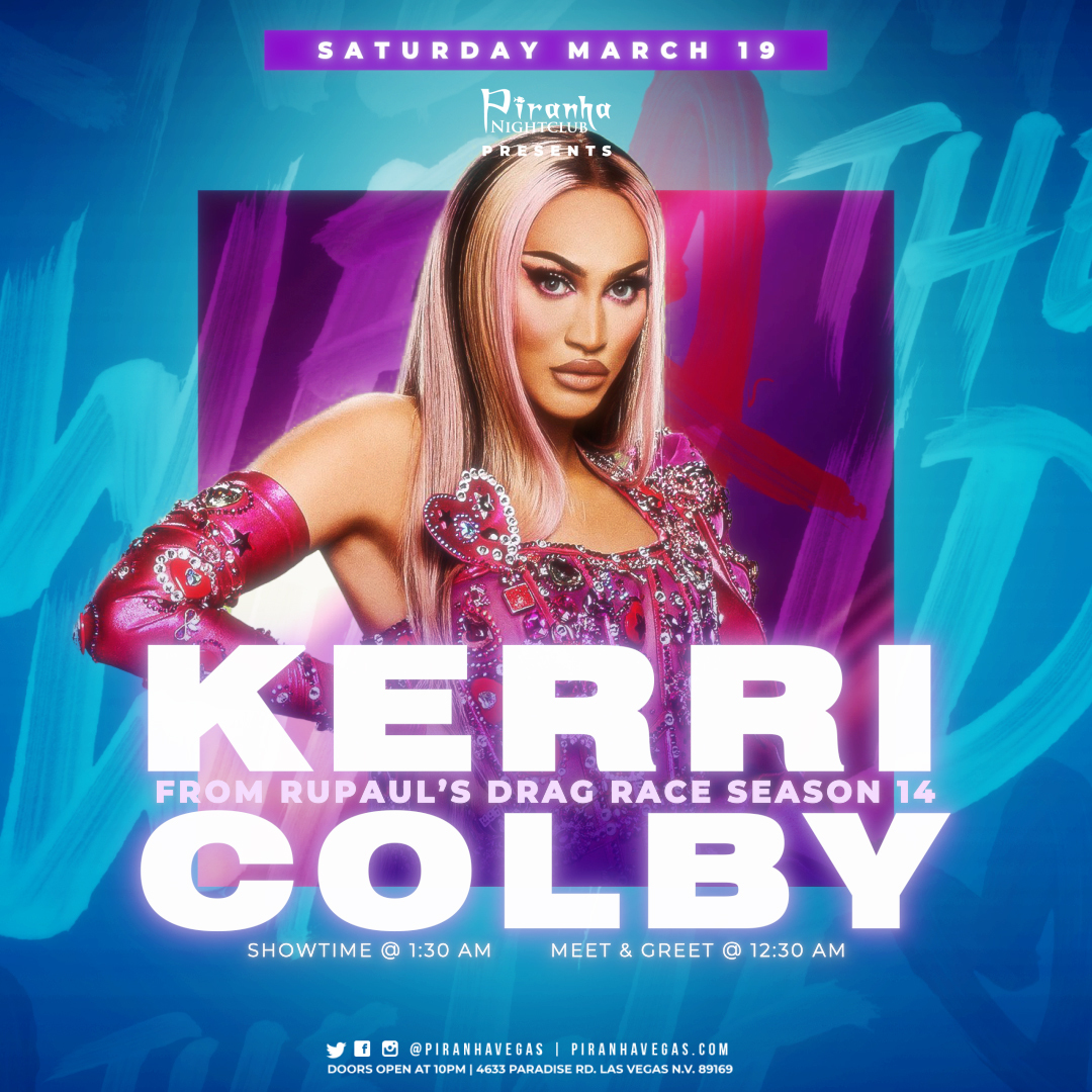 Buy Tickets to PIRANHA PRESENTS KERRI COLBY FROM RUPAULS DRAG RACE S.14 ...