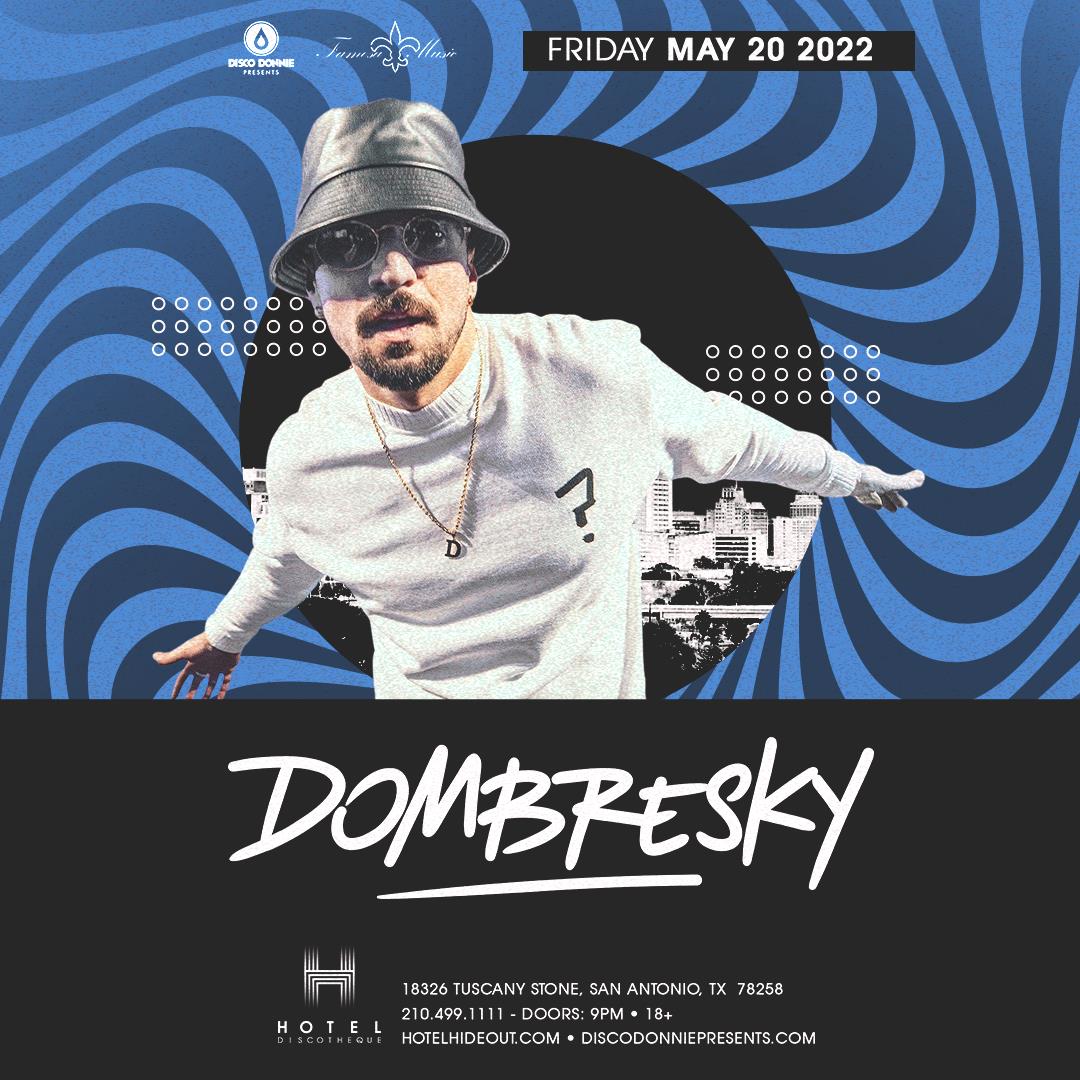 Buy Tickets to Dombresky - SAN ANTONIO in San Antonio on May 20, 2022