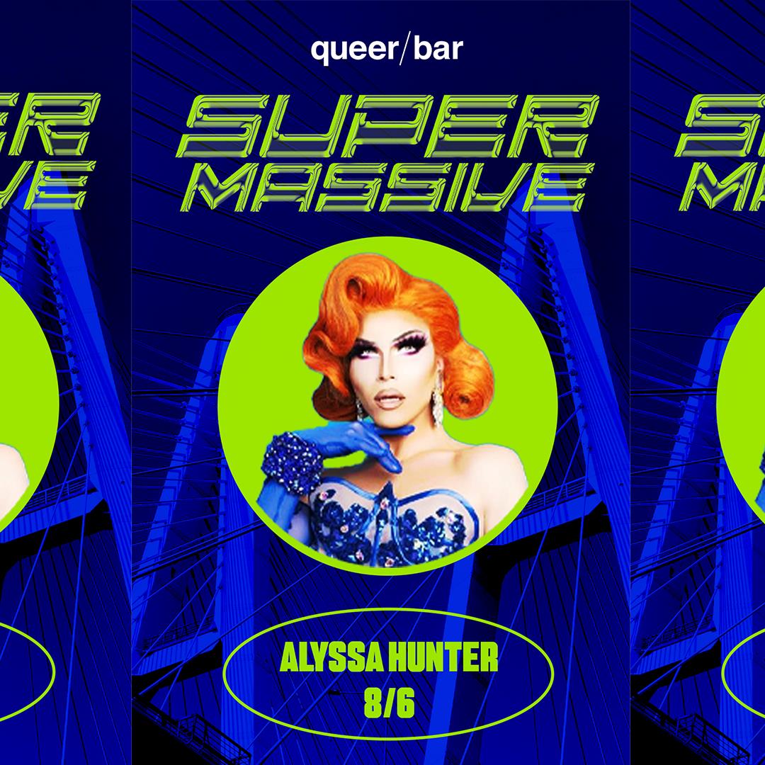 Buy Tickets to Super Massive: Alyssa Hunter in Seattle on Aug 06, 2022