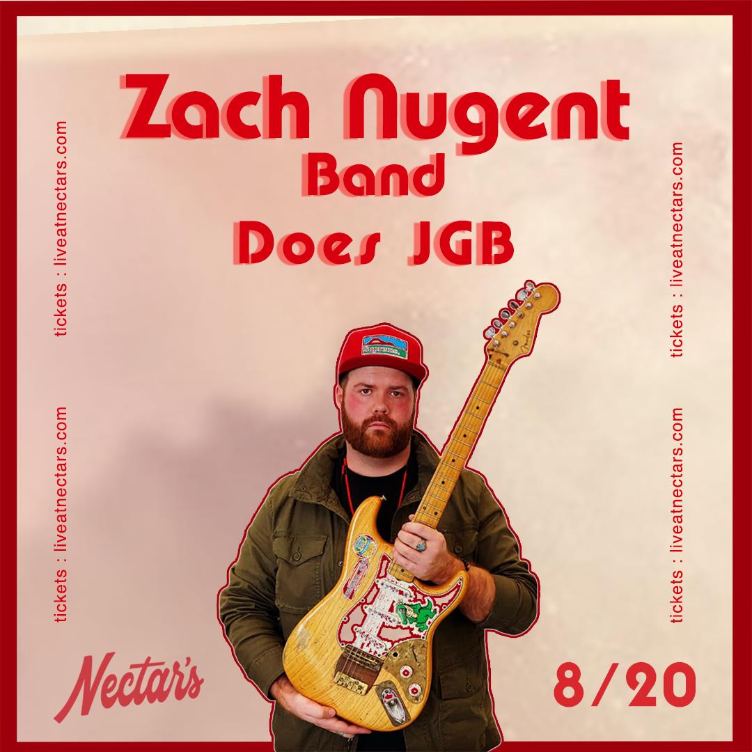 Buy Tickets to Zach Nugent Band Does JGB - 8/20 @ Nectar's in ...