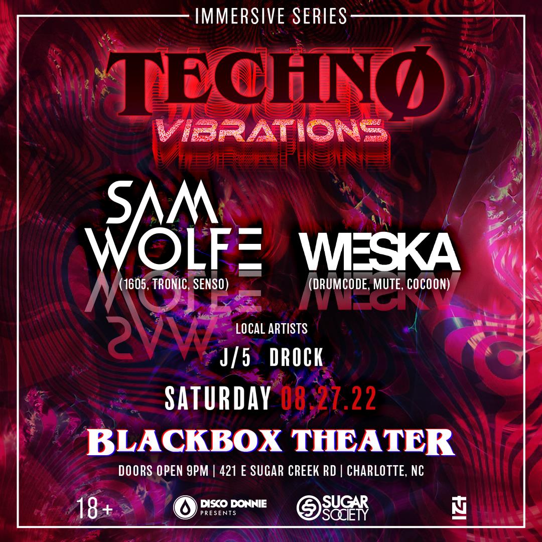 Buy Tickets to TECHNO VIBRATIONS FT. SAM WOLFE + WESKA - CHARLOTTE in Charlotte on Aug 27, 2022