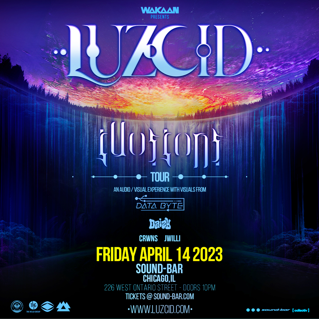 Buy Tickets to WAKAAN PRESENTS - LUZCID Illusions Tour at Sound-Bar in ...