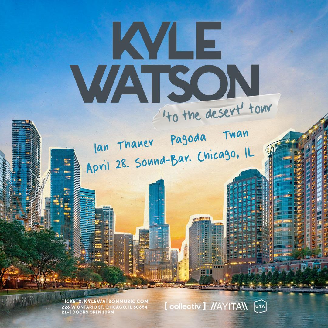 Buy Tickets to Kyle Watson at Sound-Bar in Chicago on Apr 28, 2023
