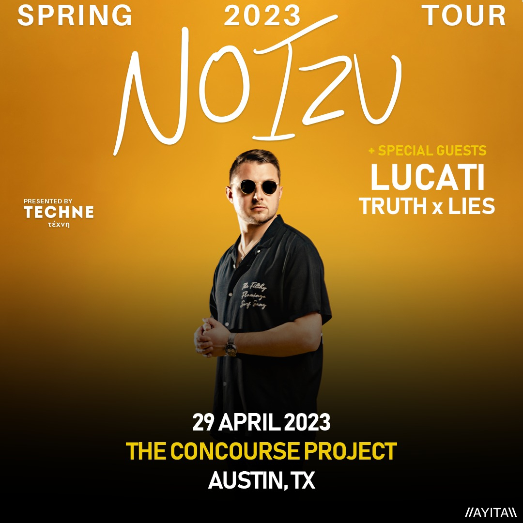Buy Tickets to Noizu w/ Lucati + Truth x Lies at The Concourse Project ...