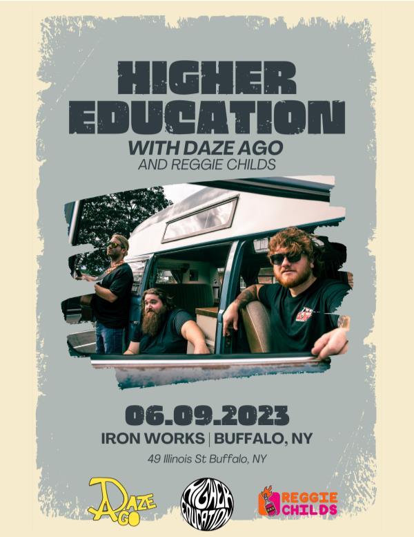 Buy Tickets to Higher Education w/ Daze Ago & Reggie Child in Buffalo ...