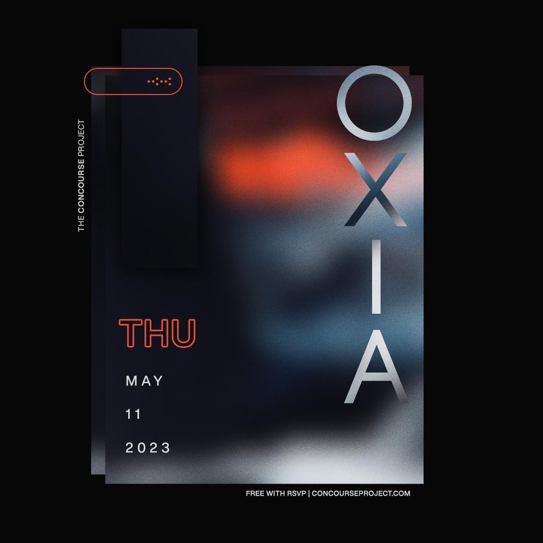 Buy Tickets to FREE WITH RSVP: Oxia at The Concourse Project in Austin ...