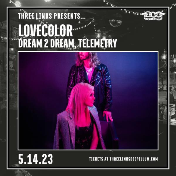 Buy Tickets to LOVECOLOR, Dream 2 Dream, Telemetry in Dallas on May 14, 2023