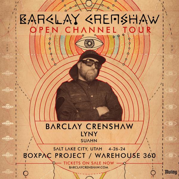 Buy Tickets to MUTINY PRESENTS: BARCLAY CRENSHAW - OPEN CHANNEL TOUR in ...