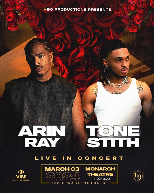 The Vibe Concert Series Presenting: Arin Ray and Tone Stith in Phoenix on Mar 03, 202