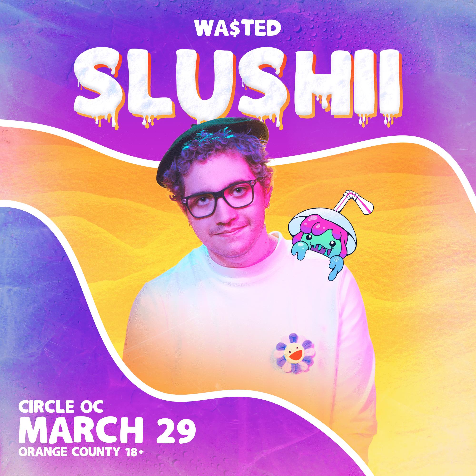 Buy Tickets to SLUSHII in Huntington Beach in Huntington Beach on Mar ...
