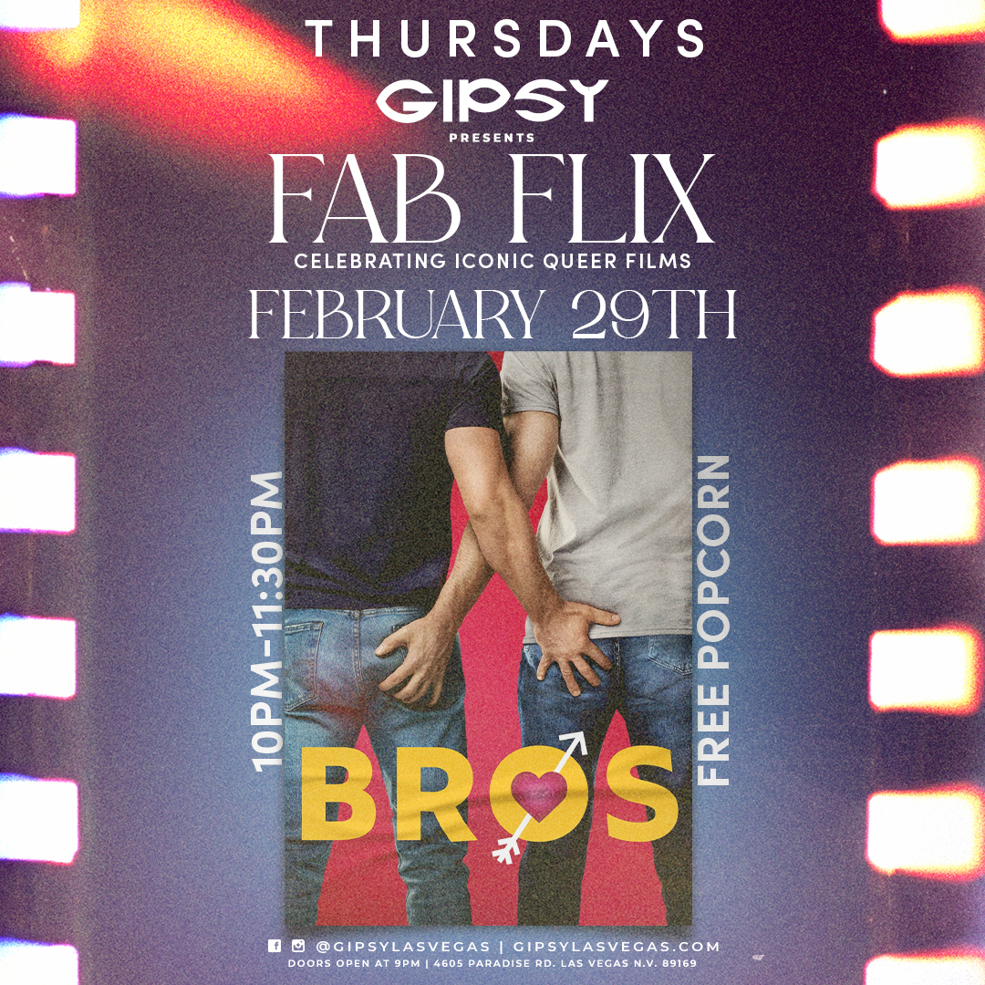 Buy Tickets to GIPSY PRESENTS FAB FLIX - QUEER MOVIE NIGHT: BROS in Las Vegas on Feb 29, 2024
