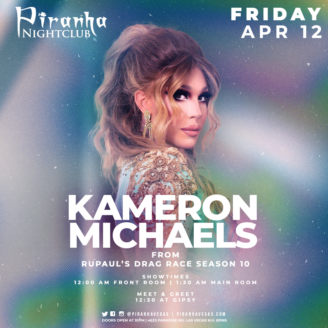 Buy Tickets to PIRANHA PRESENTS KAMERON MICHAELS FROM RUPAULS DRAG RACE ...