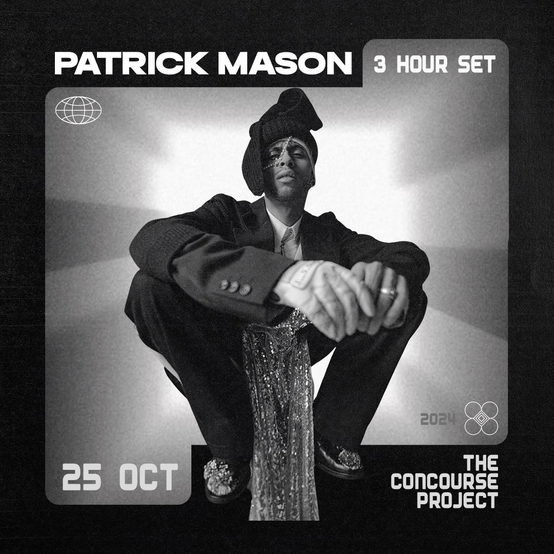 Buy Tickets to Patrick Mason (3 Hour Set) at The Concourse Project in ...