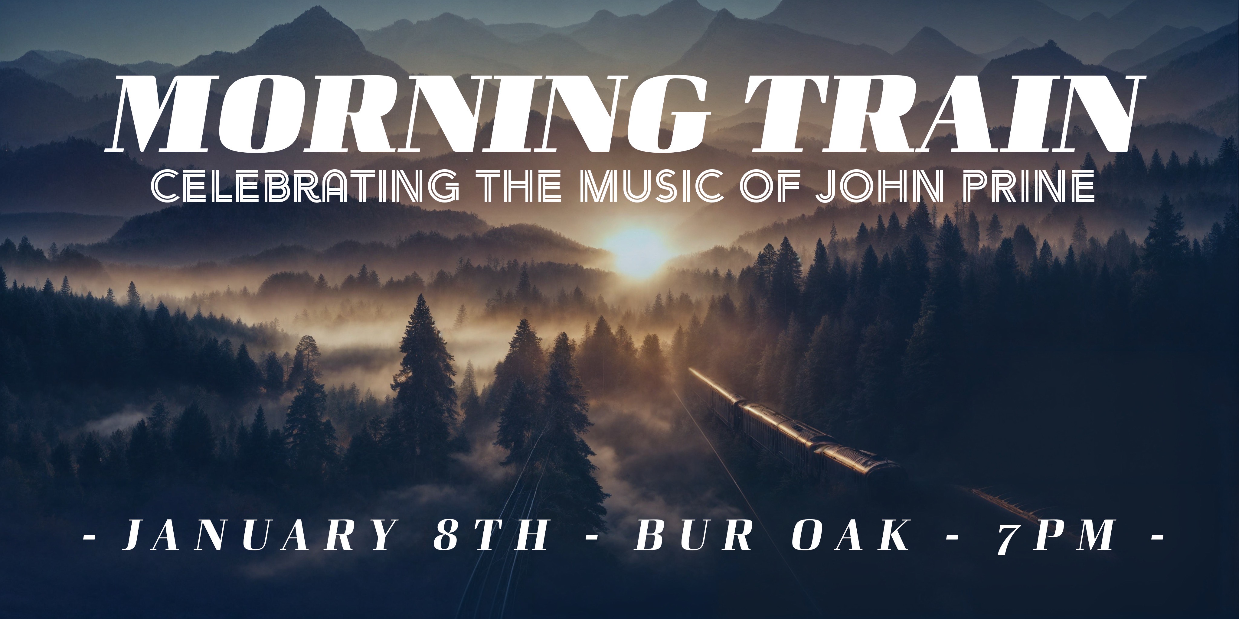 Buy Tickets to Morning Train: Celebrating the Music of John Prine in ...
