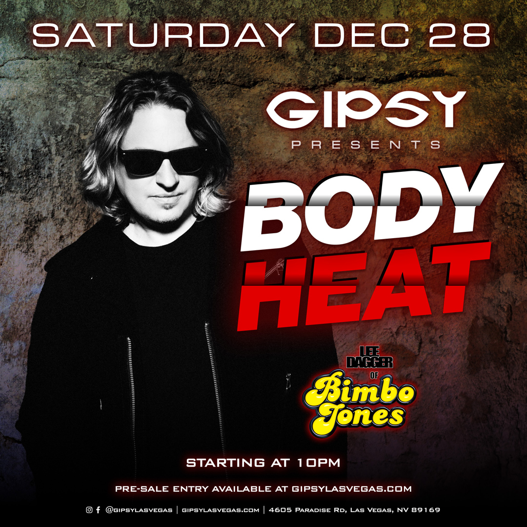 Buy Tickets to BODY HEAT | LEE DAGGER OF BIMBO JONES in Las Vegas on ...