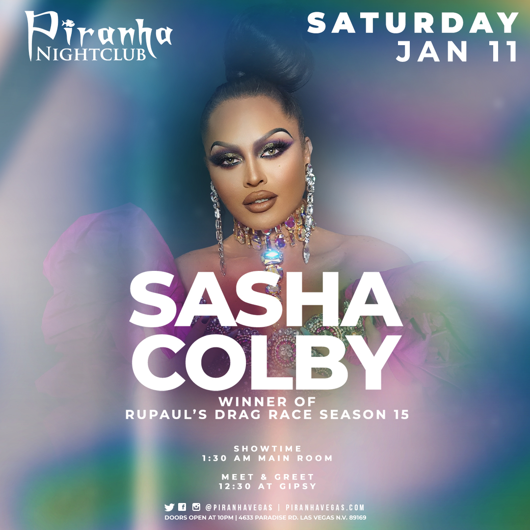 Buy Tickets to PIRANHA PRESENTS SASHA COLBY WINNER OF RPDR S15 in Las ...