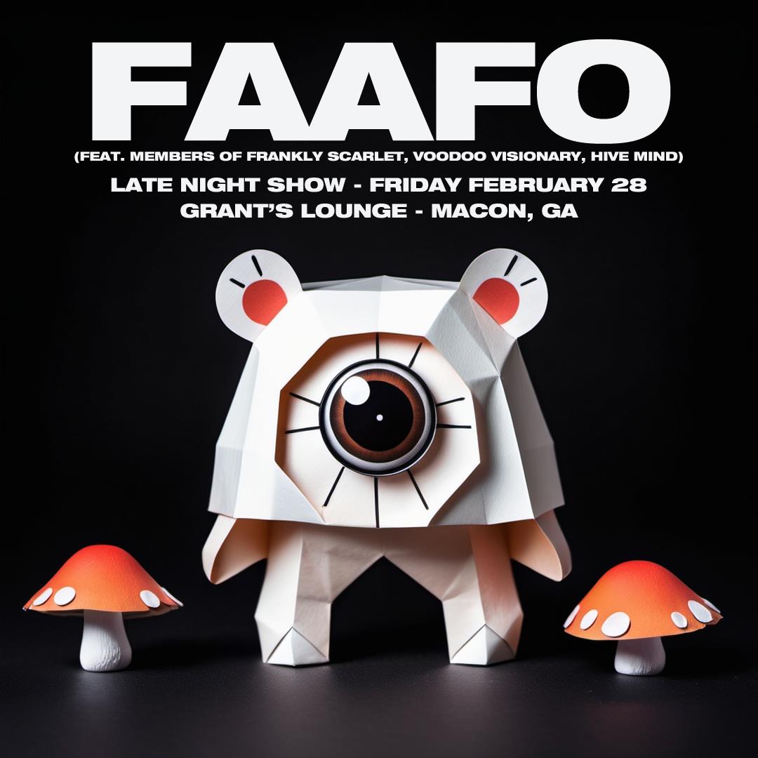 Buy Tickets to FAAFO in Macon on Feb 28, 2025