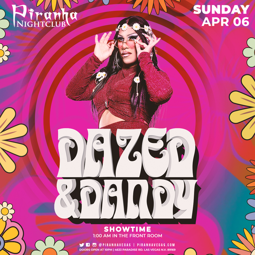 Buy Tickets to PIRANHA PRESENTS: DAZED & DANDY + LATIN SUNDAYS in Las ...